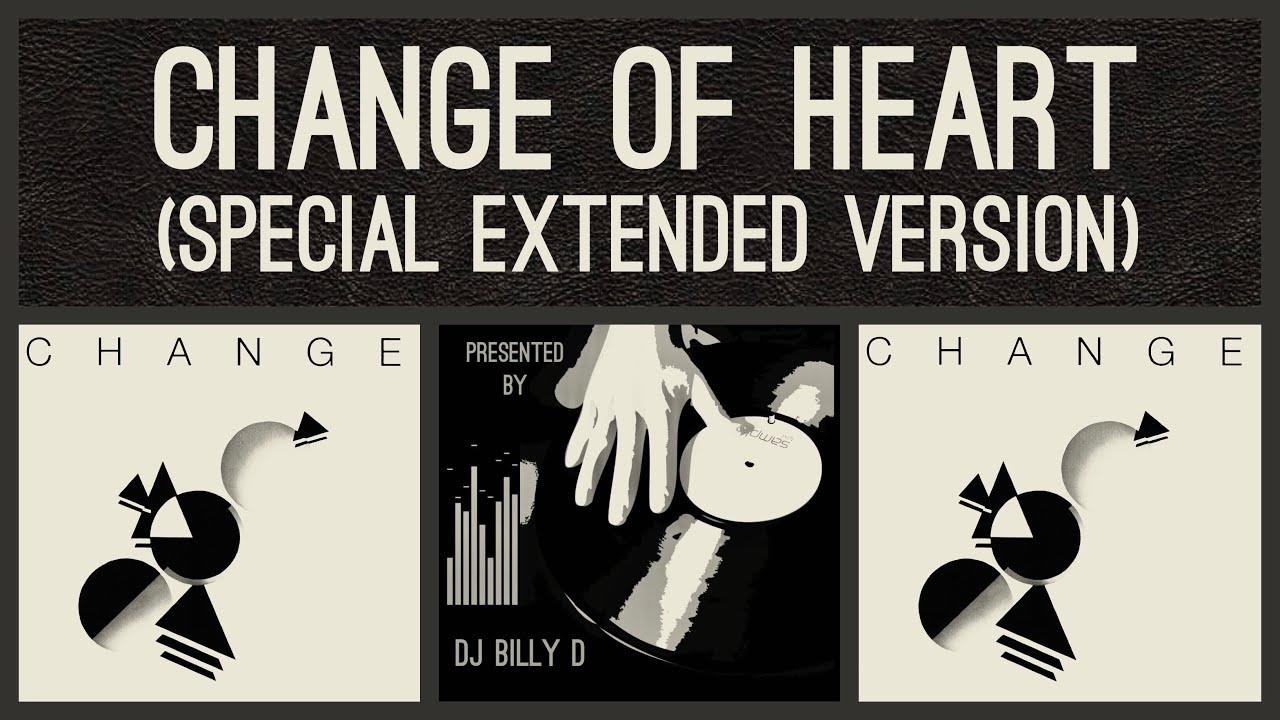 Change - Change of Heart (Special Extended Version) - YouTube