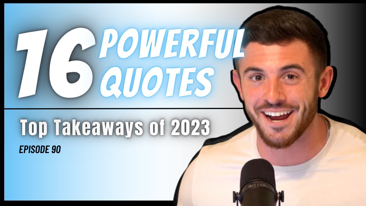 MY 2023 TAKEAWAYS | 16 Impactful Quotes - YouTube