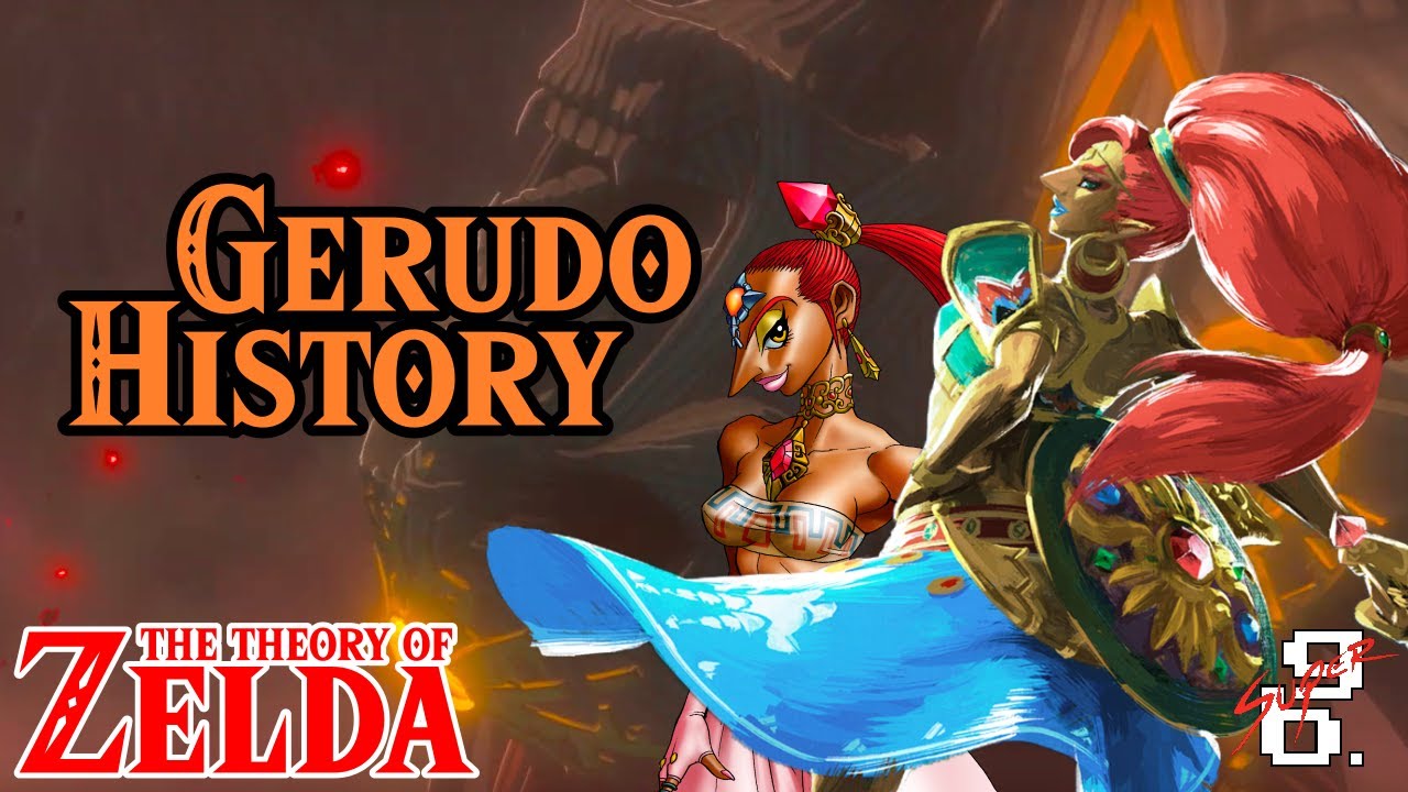 Gerudo History, Culture and Evolution - The Theory of Zelda | Super ...