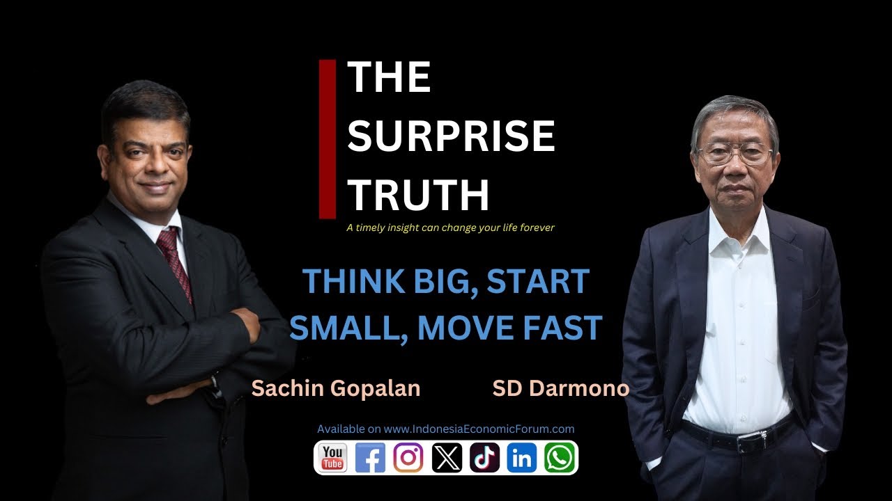 The Surprise Truth Eps.04 - S D Darmono: Think Big, Start Small, Move ...
