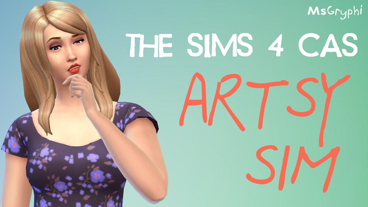 The Sims 4 CAS: Artsy Sim - YouTube