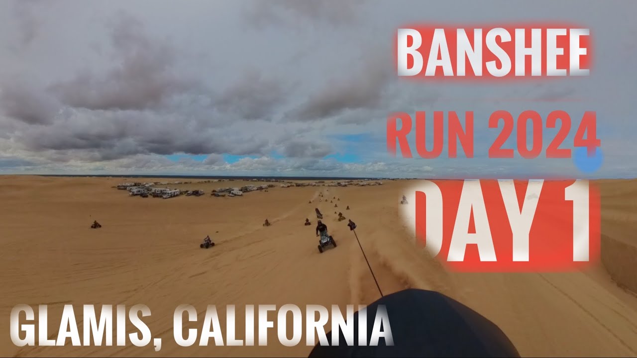 BANSHEE RUN 2024 - Day 1 | Glamis Sand Dunes | MrKayak Media - YouTube