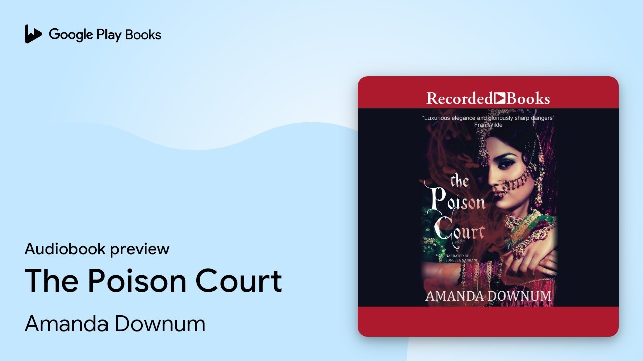 The Poison Court by Amanda Downum · Audiobook preview - YouTube