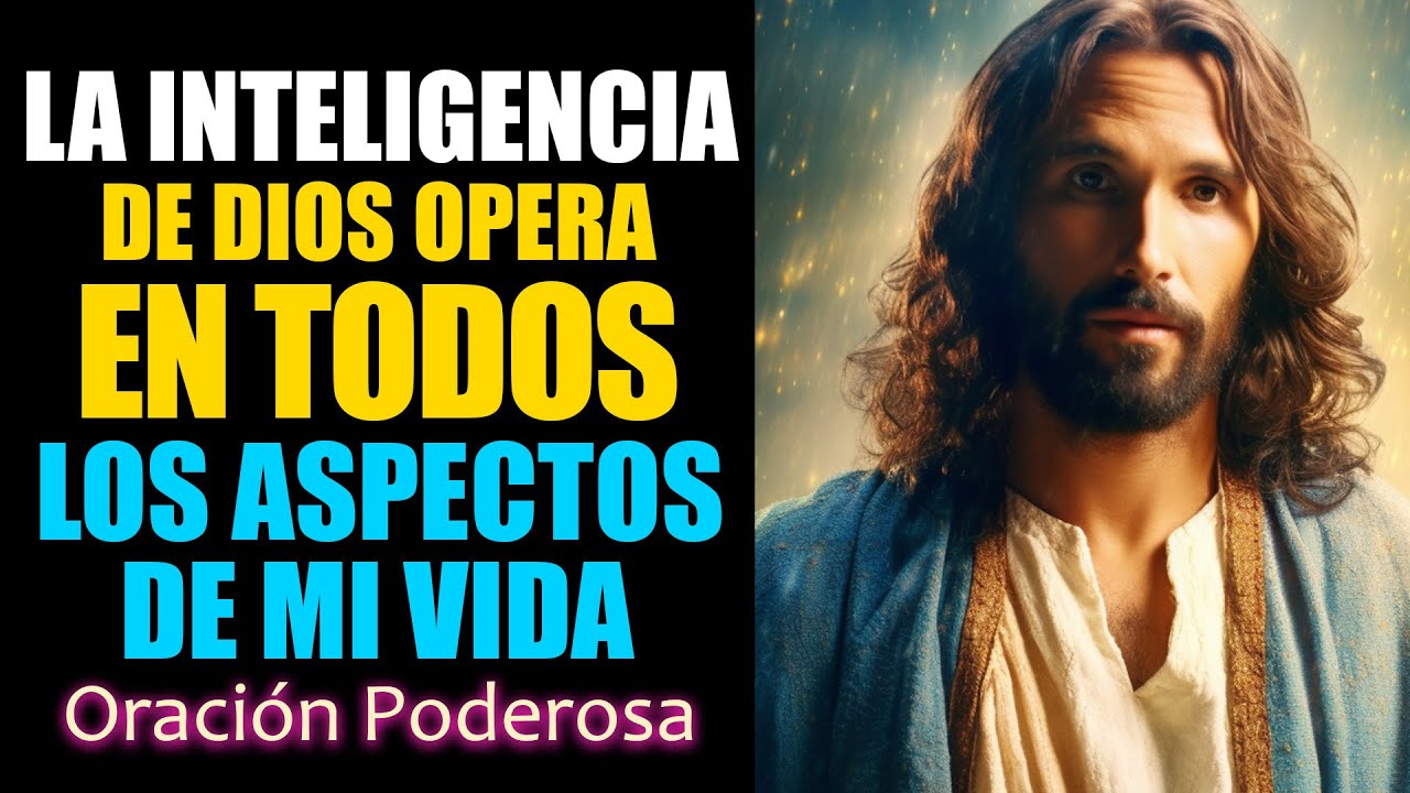La inteligencia de Dios opera en todos los aspectos de mi vida ...