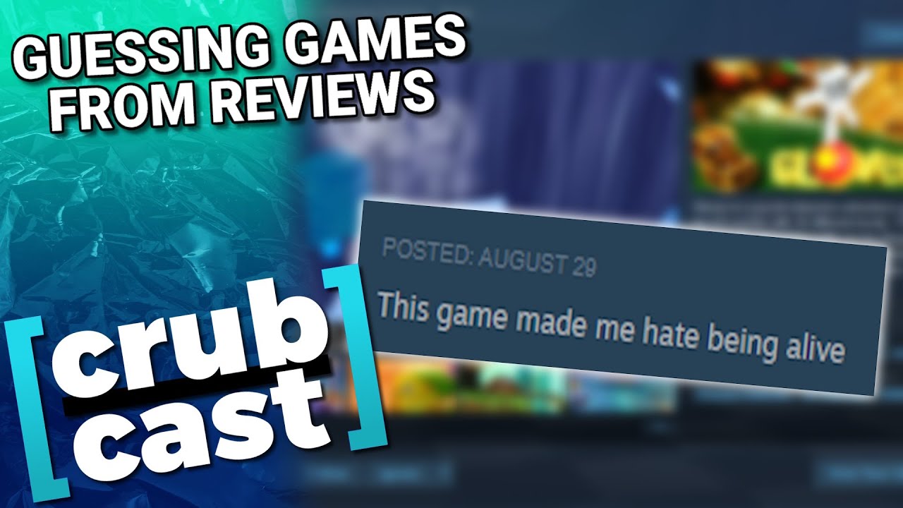 Guessing Steam Games Based on their Reviews - Crubcast #16 - YouTube