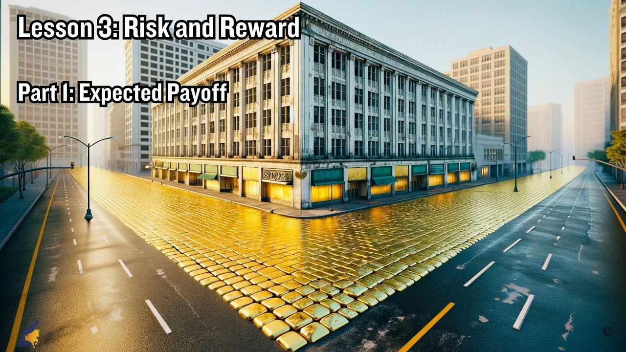 The Most Important Formula, Expected Payoff: Lesson 3 Part 1: Risk and ...