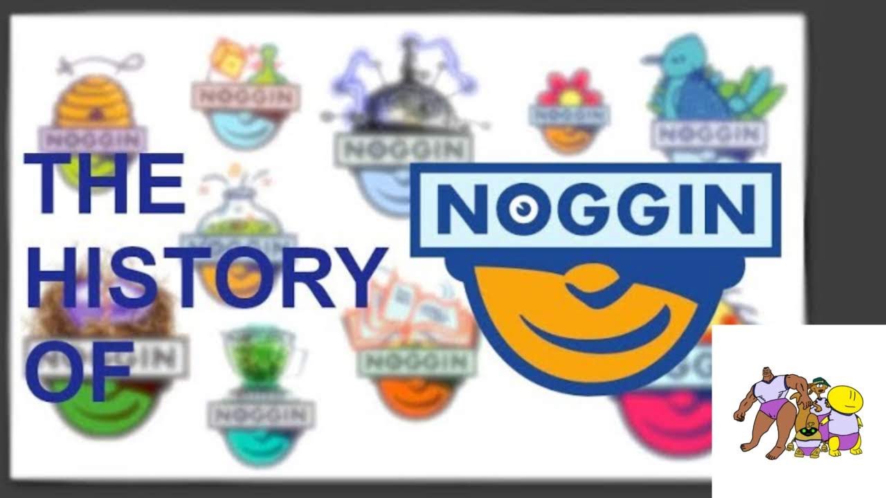 The History of Noggin Original Cut - YouTube