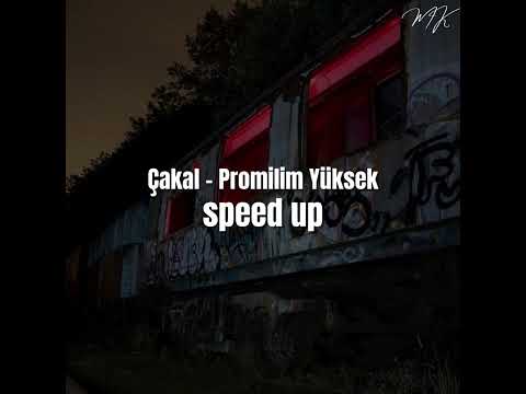 Çakal - Promilim Yüksek (speed up)