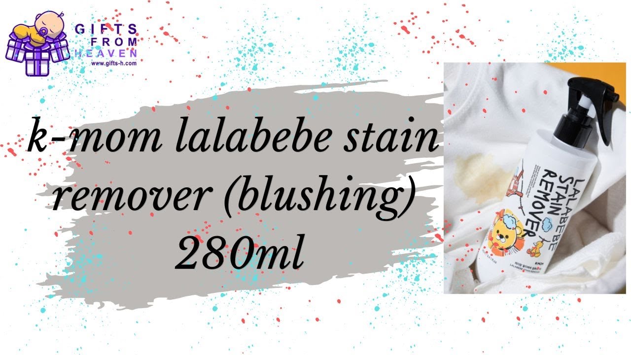K-MOM LALABEBE STAIN REMOVER 280ML BLUSHING - YouTube