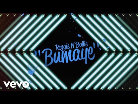 Reggie ‘N’ Bollie - Bumaye (Lyric Video)