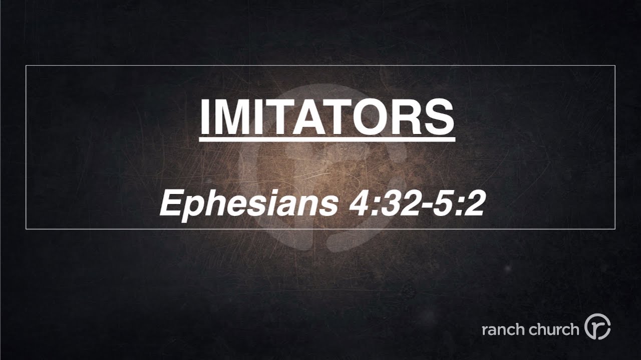 Imitators Of God - YouTube