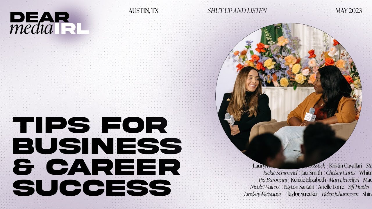 DEAR MEDIA IRL PANEL: Tips For Business & Career Success - YouTube