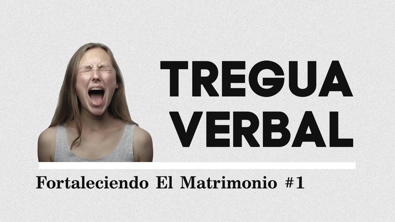 TREGUA VERBAL en el Matrimonio - Fortaleciendo el Matrimonio #1 - Legado podcast - YouTube