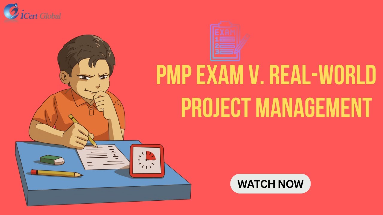 PMP Exam v. Real-World Project Management | iCert Global - YouTube
