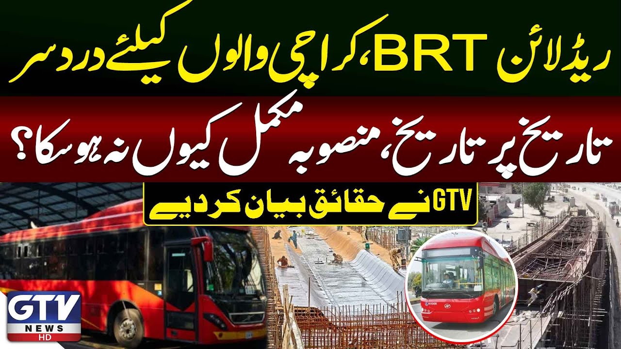 Karachi’s BRT Red Line in Crisis | Project Delays & Public Frustration ...