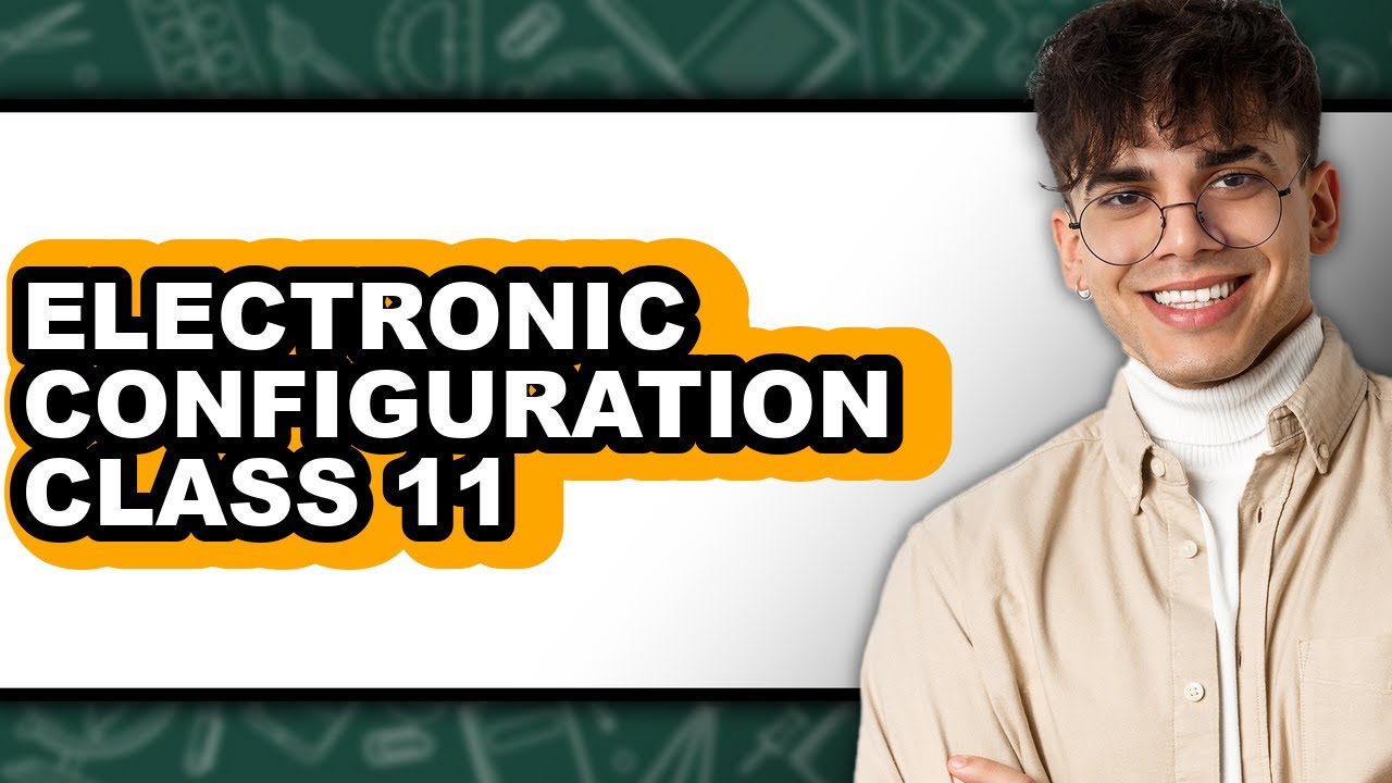 How To Electronic Configuration Class 11 (Easy Method) - YouTube