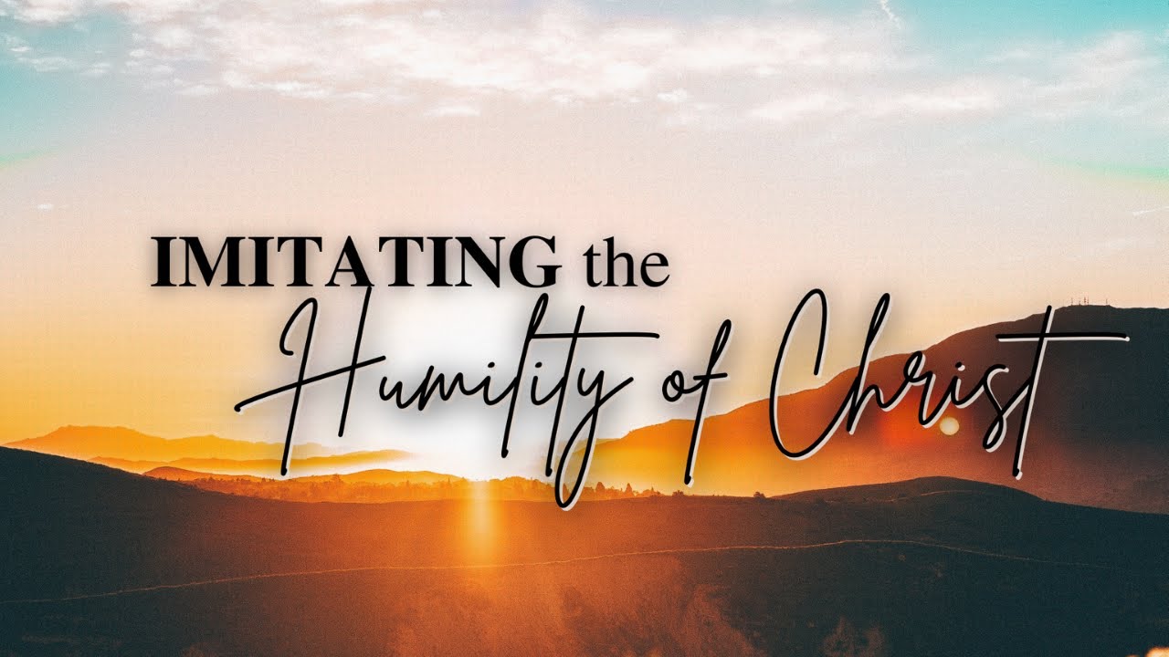 Imitating the Humility of Christ | Ptr. Roseller S. Espere - YouTube