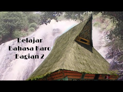 Belajar Bahasa Karo. Bahasa yang sering di ucapkan sehari hari ...