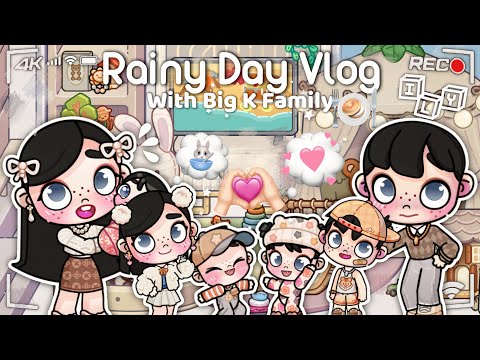 🌧️✨ DRAMA AVATAR WORLD || RAINY DAY VLOG WITH BIG K FAMILY 😍💕 || AESTHETIC & COZY VIBES 🎥🏡