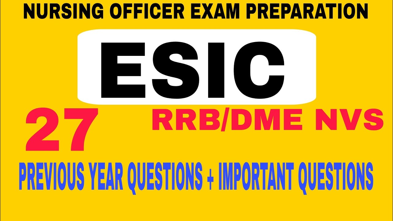 ESIC/RRB Nursing Officer Exam Preparation/Previous Year Questions and ...