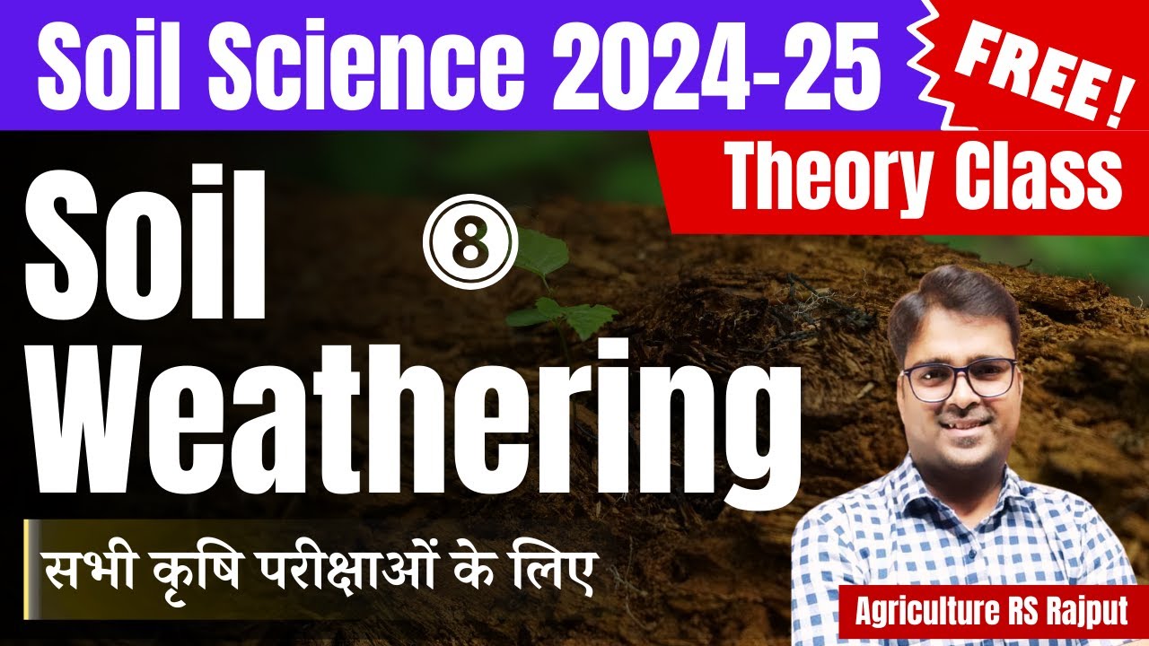 L-08: Soil Weathering Process | Soil Formation | Soil Science - YouTube