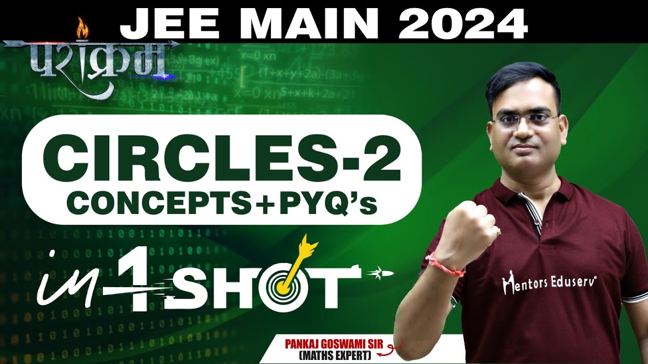 CIRCLES-2 IN ONE SHOT FOR JEE MAIN 2024 | JEE MAIN FREE CRASH COURSE ...