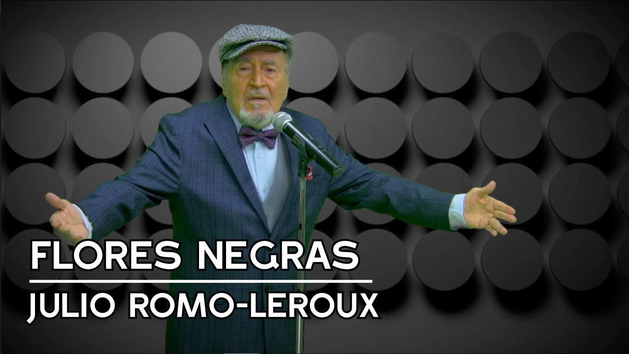 Julio Romo Leroux - Flores Negras 🎸ThTv Music🎸 - YouTube