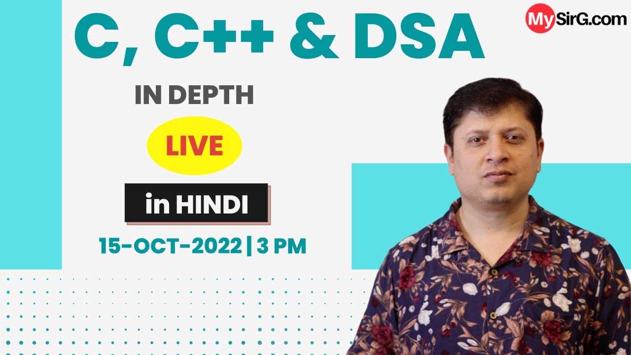 C C And Dsa In Depth In Hindi By Saurabh Shukla Mysirg Youtube