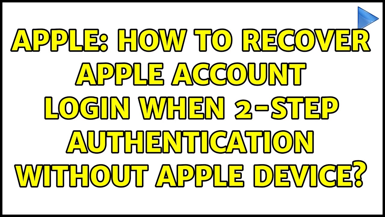 Apple How To Recover Apple Account Login When 2 step Authentication apple-how-to-recover-apple-account-login-when-2-step-authentication