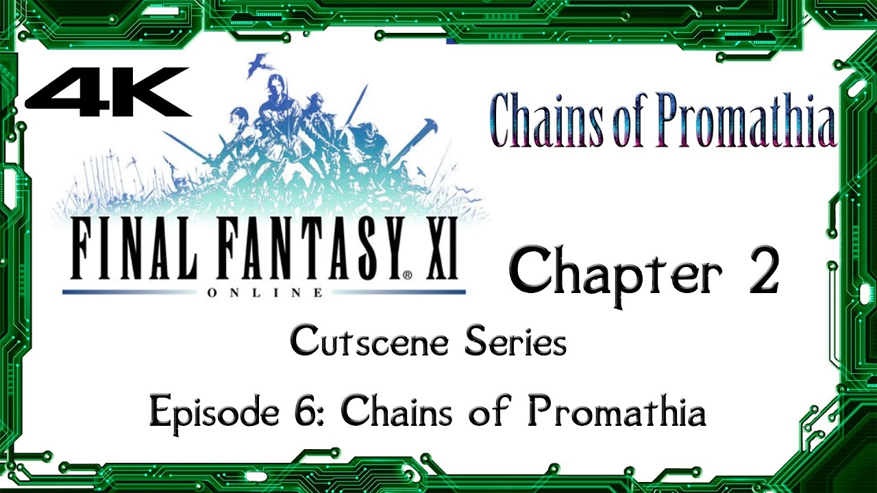 FFXI - 4k Chains of Promathia Chapter 2 Cutscenes - YouTube