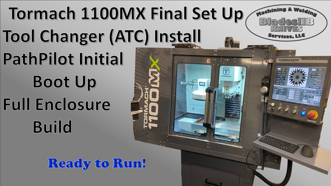 Tormach 1100MX Automatic Tool Changer (ATC) Install & Full Enclosure Build + First PathPilot ...