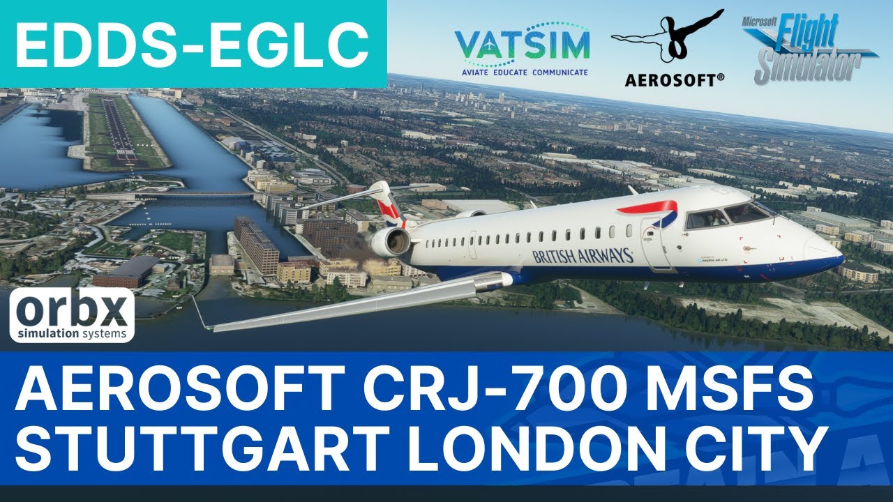 MSFS 2020 LIVE | Aerosoft CRJ-700 London City Approach | Stuttgart ...