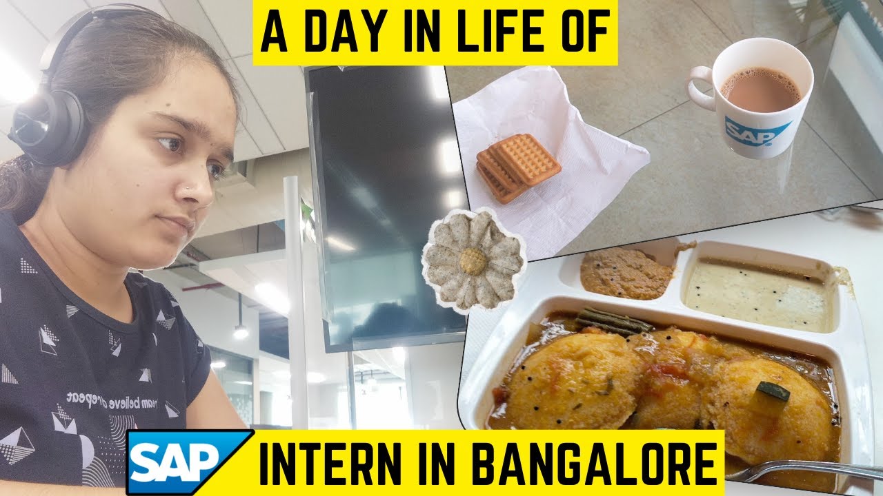 A day in the life of SAP Intern || Bangalore || Software Engineer @SAP ...