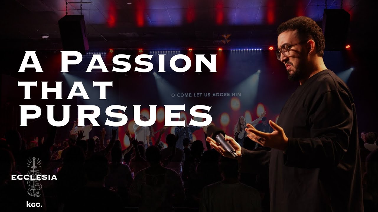A PASSION THAT PURSUES | Ecclesia | Ps FRED PORTER - YouTube