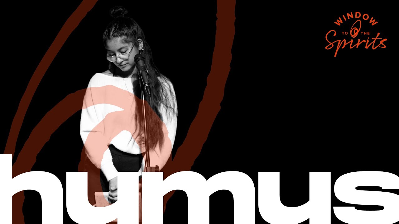 HEADLINE | Humus' Set at Window to the Spirits (Spoken Word Poetry ...