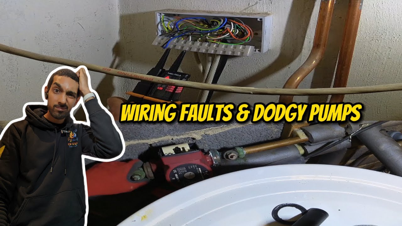 Wiring Faults & Dodgy Pumps - A Day In The Life Of A Gas Engineer 131 ...