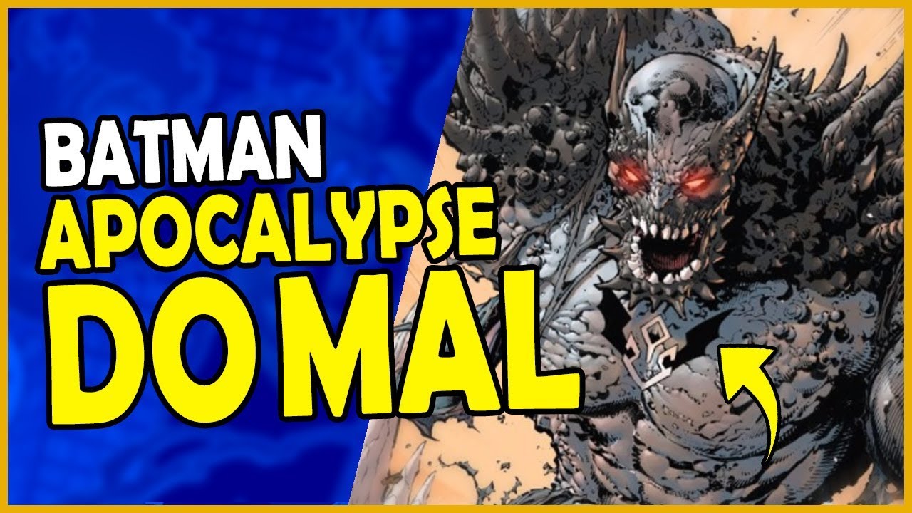 CONHEÇA O BATMAN APOCALYPSE DO MAL - YouTube