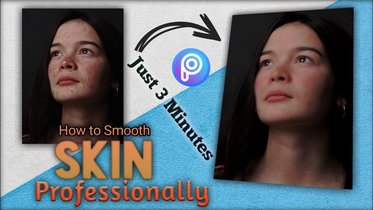 How to Skin Smooth Professionally in PicsArt || PicsArt Tutorial ||Mohsin Editz Photography ...