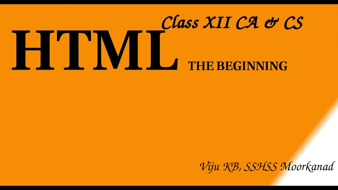 HTML CLASS 12 - VIJU KB - SSHSS Moorkanad - YouTube