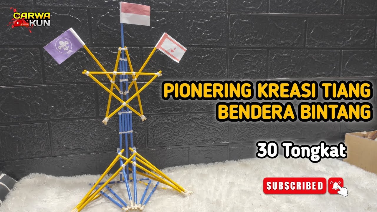 PIONERING TIANG BENDERA BINTANG || PIONERING KREASI 30 TONGKAT ...