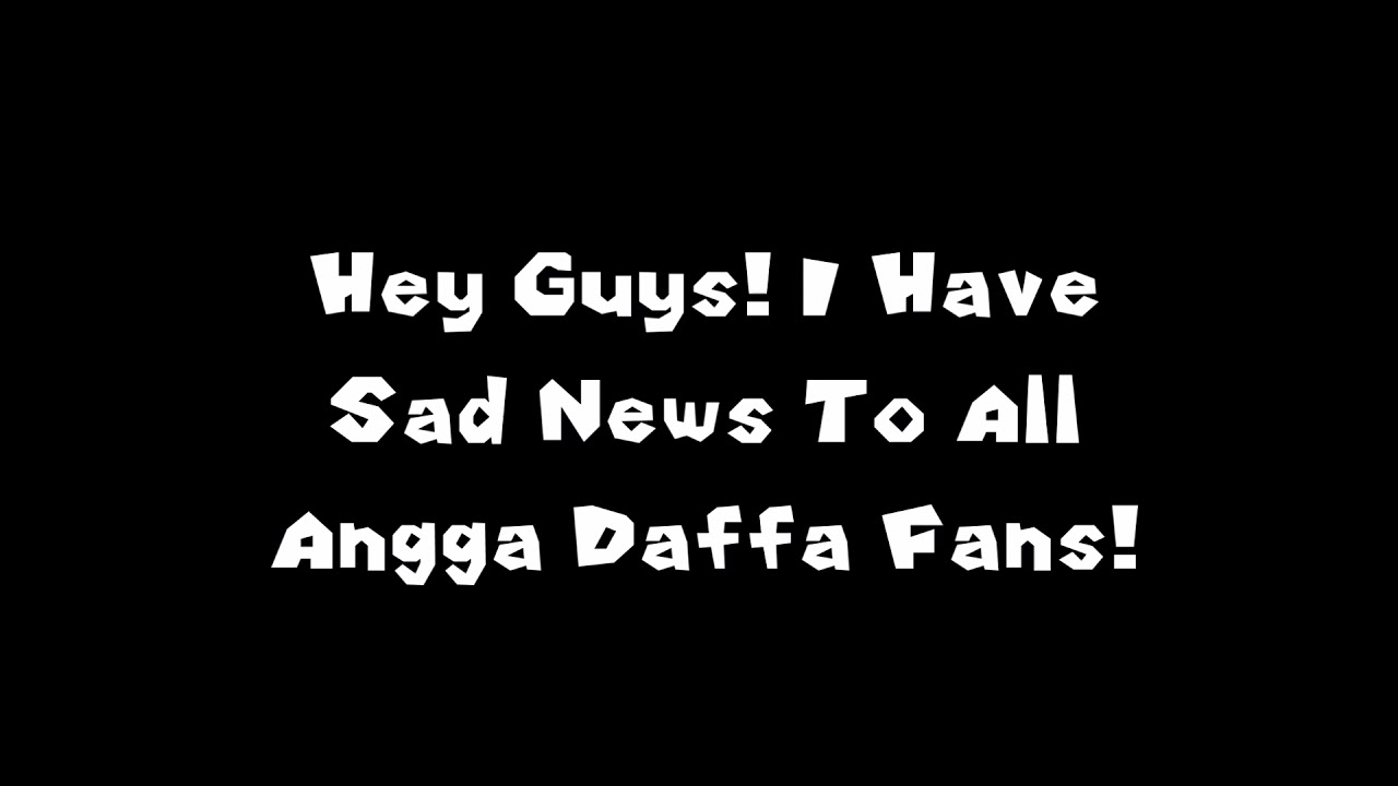Sad News To All Angga Daffa Fans - YouTube
