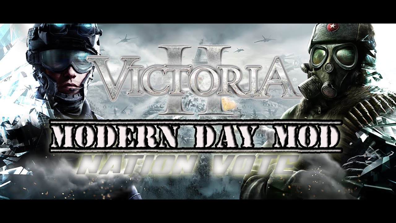 Victoria 2: Modern Age MOD - Nation Vote - YouTube