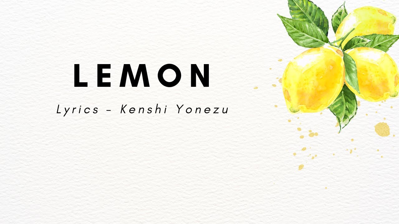 (Lyrics) LEMON - KENSHI YONEZU - YouTube