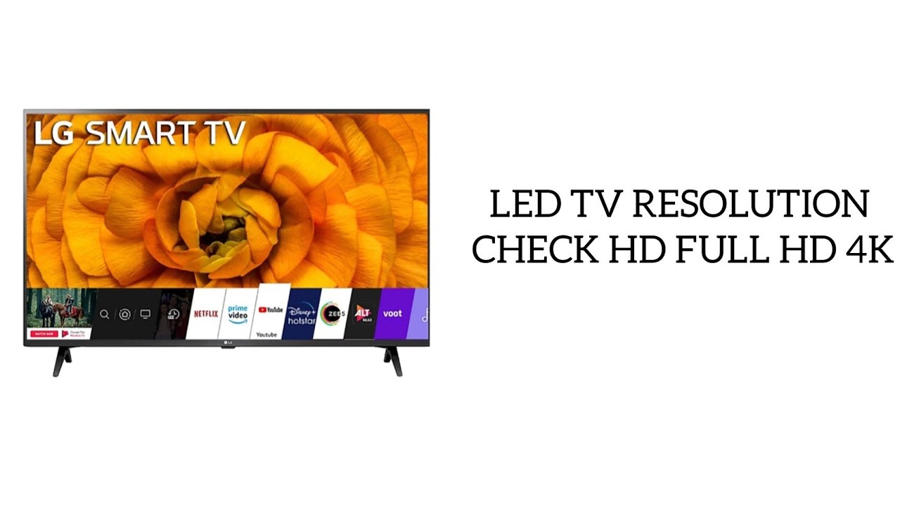 led smart tv resolution check hd ready and full hd and 4k full details ...