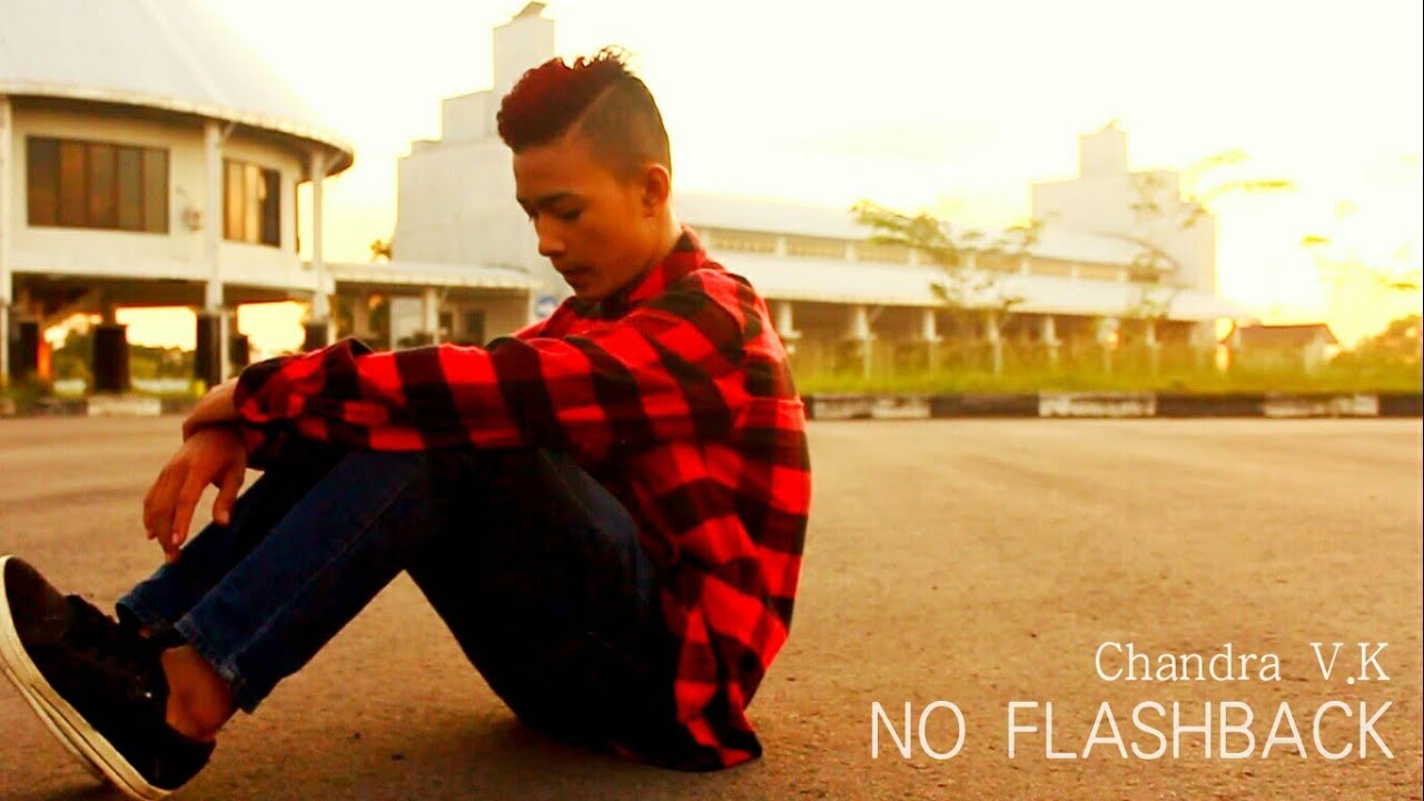 No Flashback - Chandra V.K (Official Music Video) - YouTube