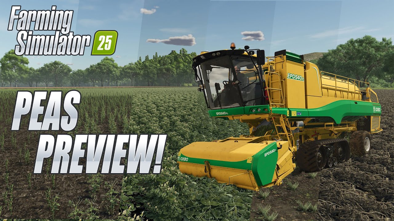 Peas: The Full Reveal! Farming Simulator 25 Preview - YouTube