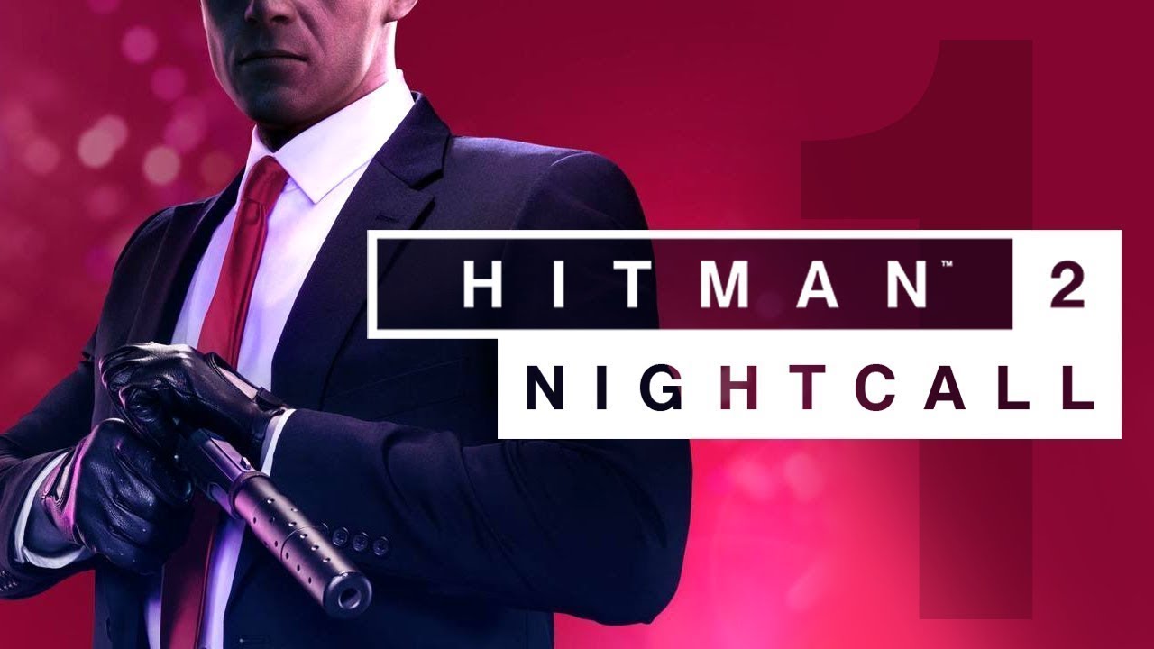 HITMAN 2 - Night Fall | Part 1 | GAME ON - YouTube