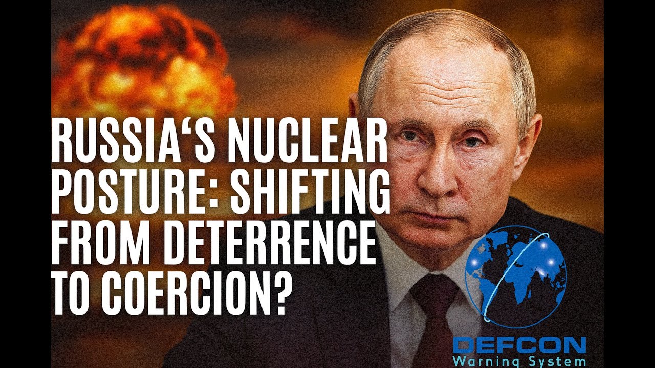 Russia’s Nuclear Posture: Deterrence or Coercion? | DEFCON Warning ...