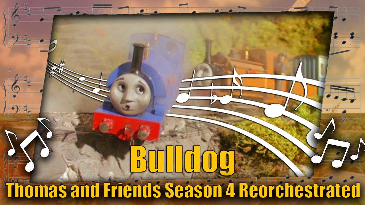 Bulldog: Thomas and Friends Season 4 Reorchestrated (Free to Use) - YouTube