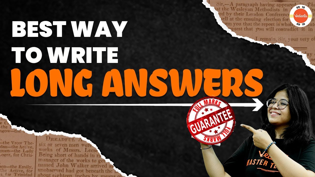 Mastering Long Answer Questions: Essential Writing Tips | Full Marks ...